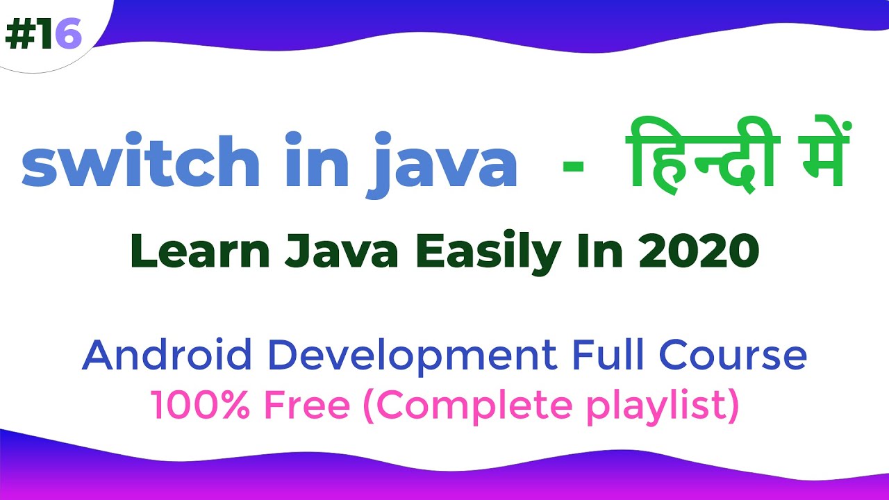 Switch Statement Java Java Tutorial In Hindi 2020 Android App