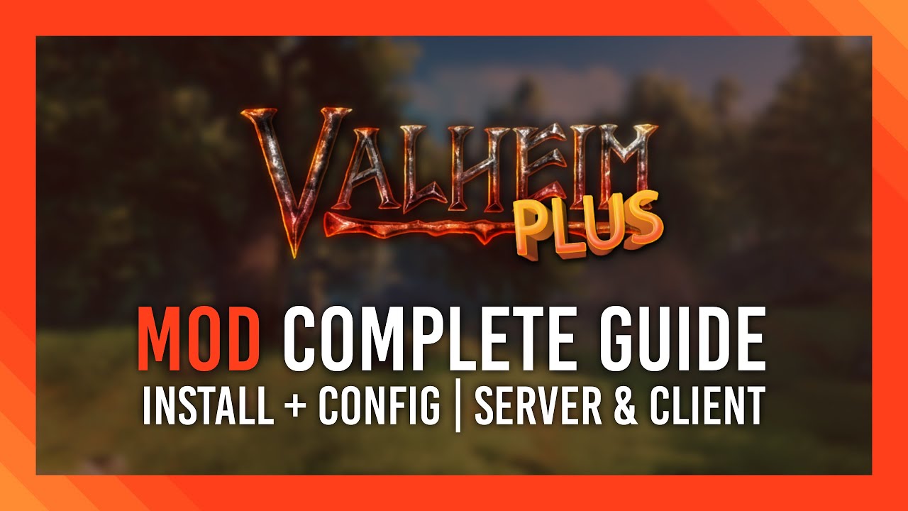 Complete Guide Valheimplus Install Config Client Server
