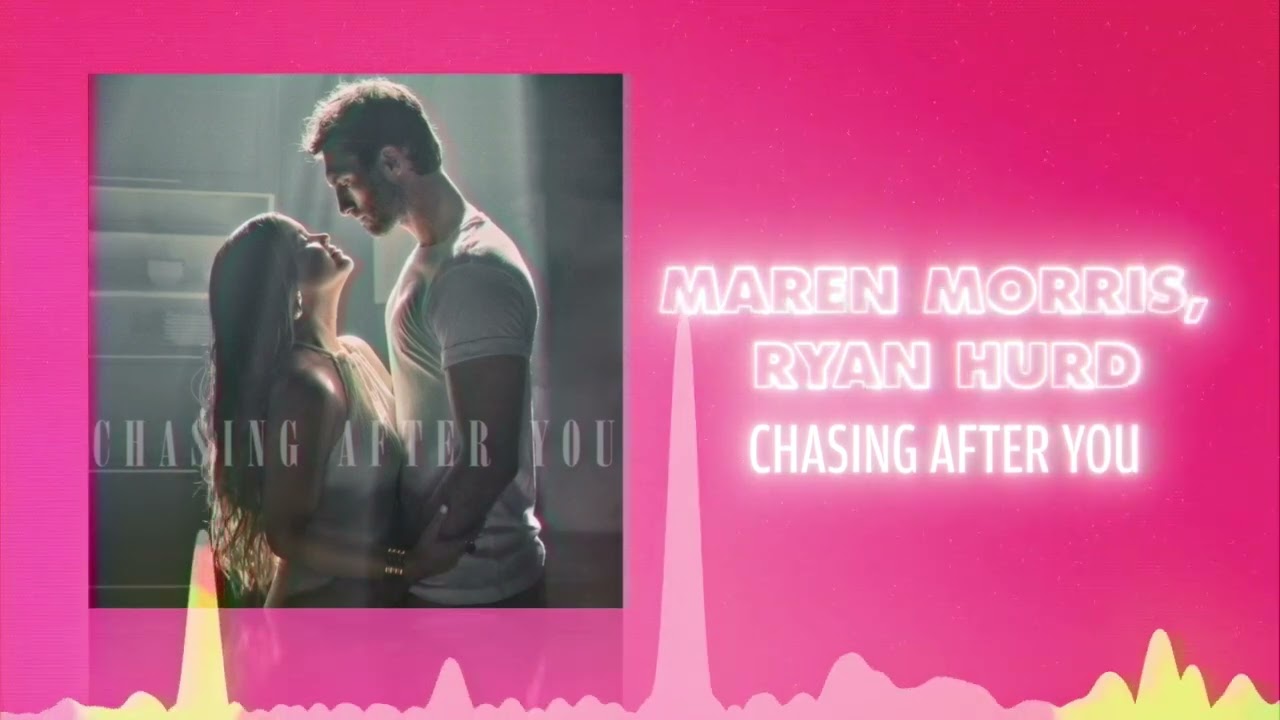 Maren Morris Ryan Hurd Chasing After You Official Audio Love Songs