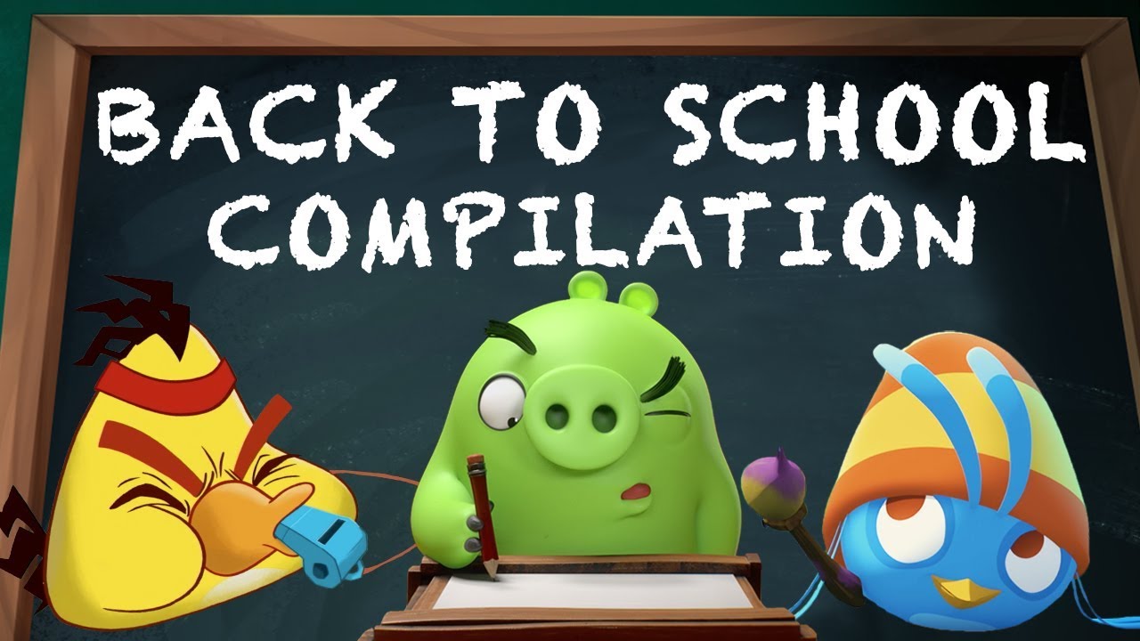 Angry Birds Back To School Mashup Compilation Youtube