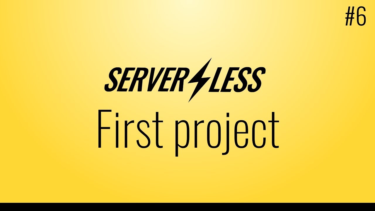 Creating A First Project Serverless Framework Tutorial 6 Youtube