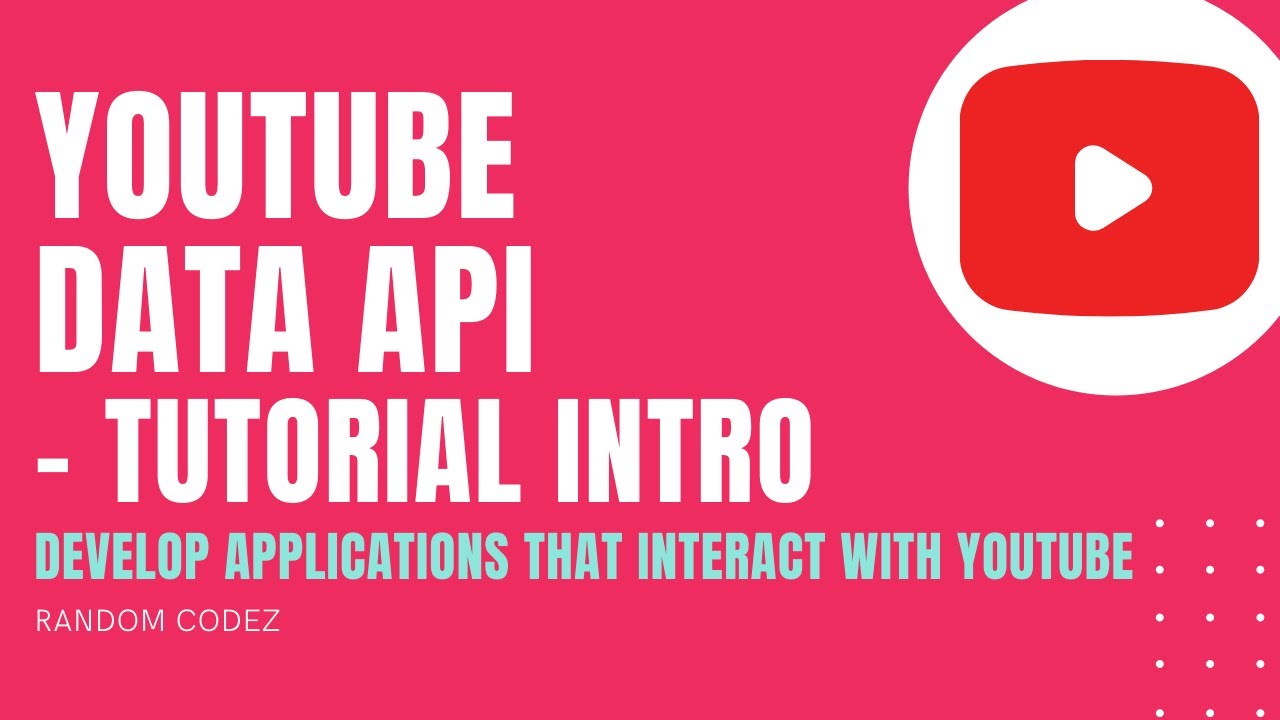 Youtube Data Api 1 Tutorial Intro Youtube