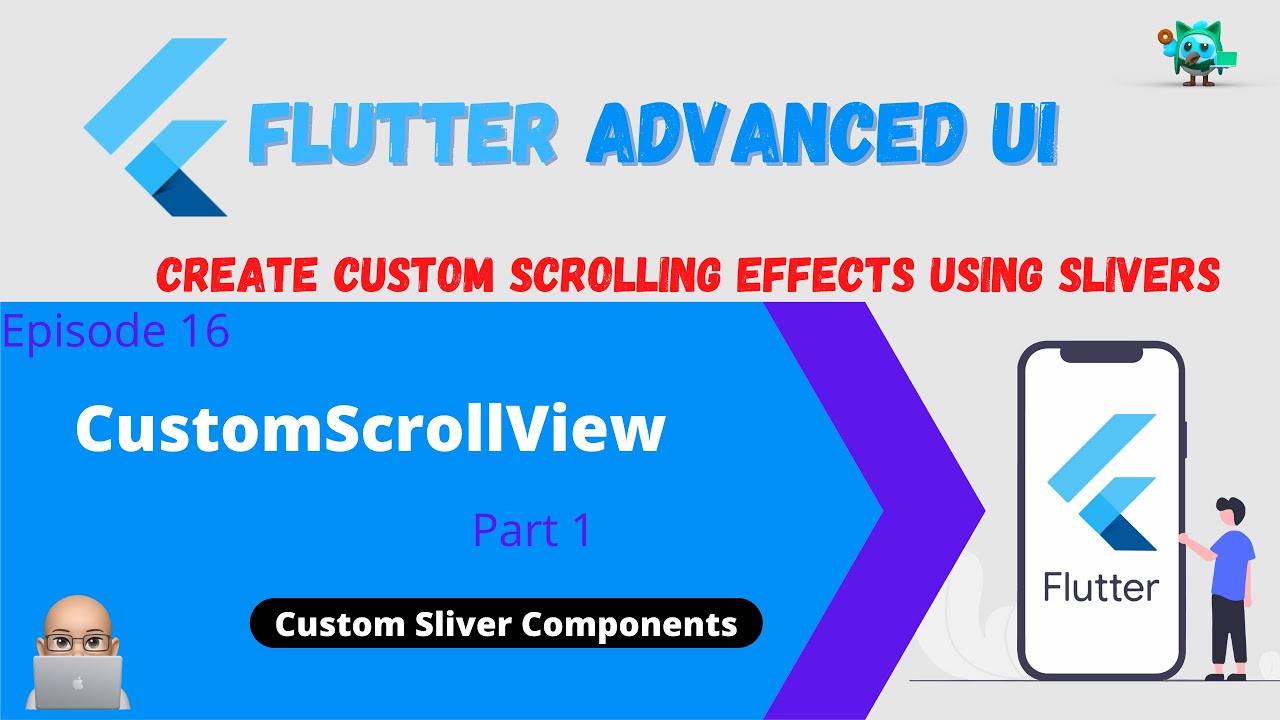 Flutter Advanced Ui Series Ep16 Flutter Customscrollview And Slivers