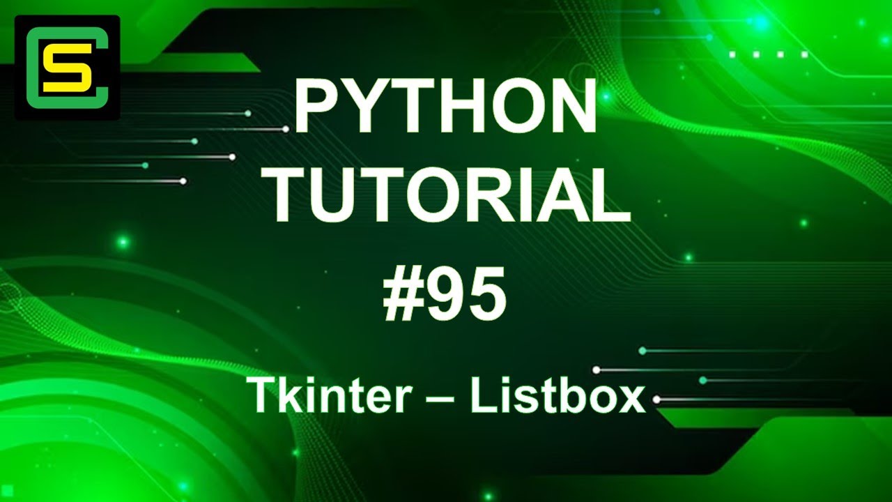 Python Tutorial 95 Tkinter Listbox Youtube
