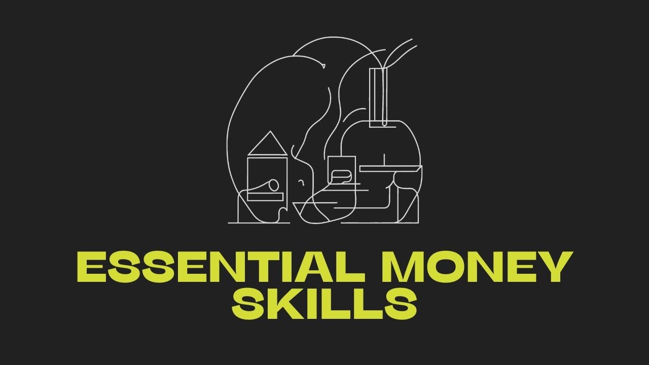 6 Essential Money Skills Everyone Should Learn In 2024 Youtube