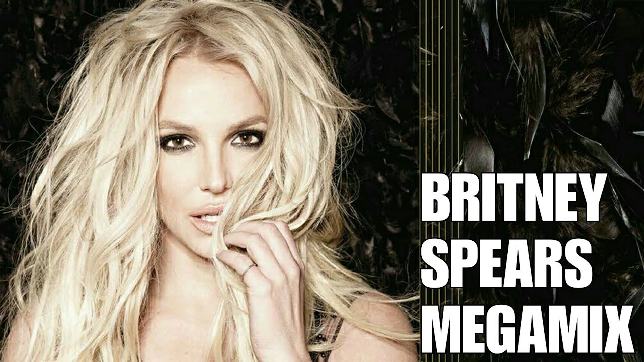 Britney Spears Megamix 2019 The Evolution Of Britney Youtube