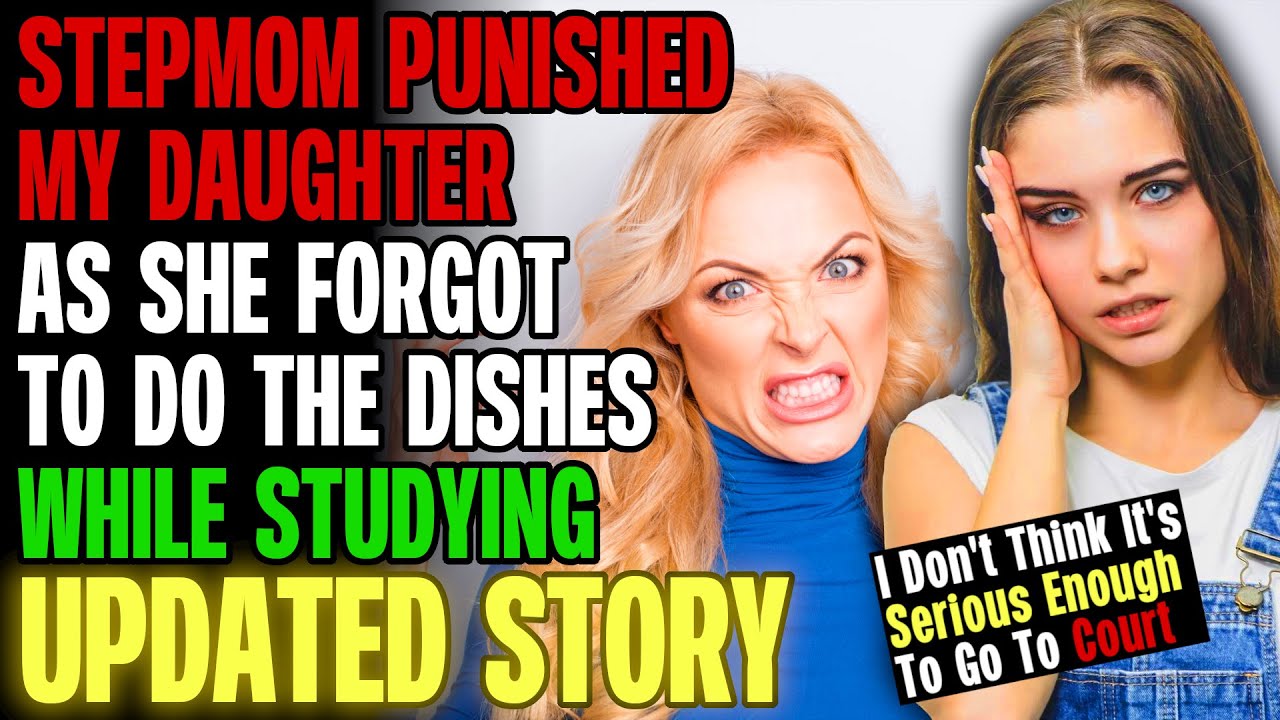 Stepmom Punished My Daughter As She Forgot To Do The Dishes While
