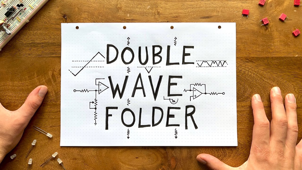 Designing A Double Wavefolder From Scratch Youtube