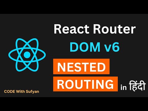 React Router V6 Tutorial In Hindi Nested Routing Youtube