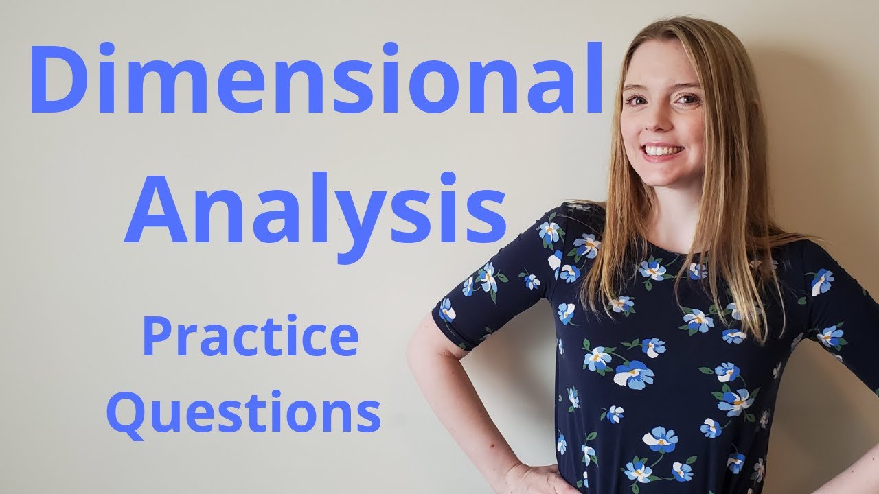 Dimensional Analysis Practice Questions Youtube