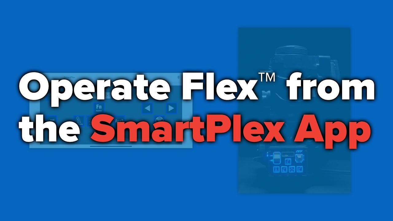 How To Operate Flex邃 From The Smartplex App Youtube