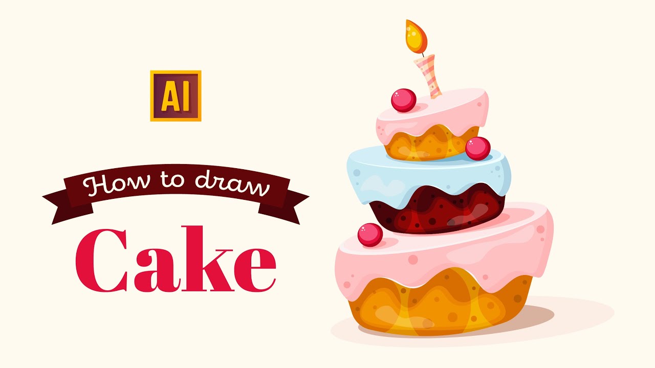 How To Draw A Cake Adobe Illustrator Tutorial Youtube