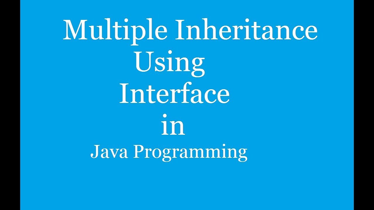 Multiple Inheritance Using Interface In Java Java Programming