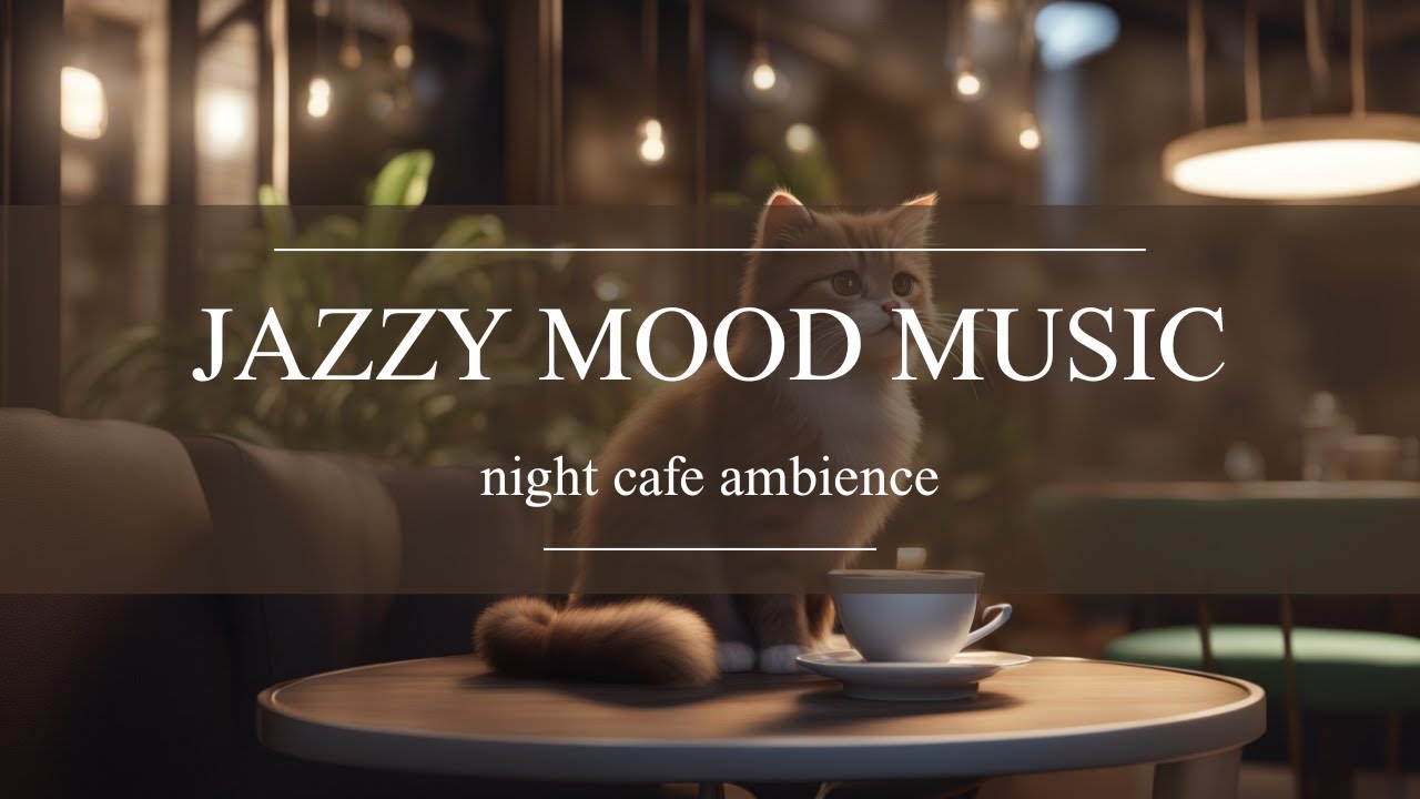 Relaxing Jazzy Music Feeling In A Night Cafe Lofi Sound For Study
