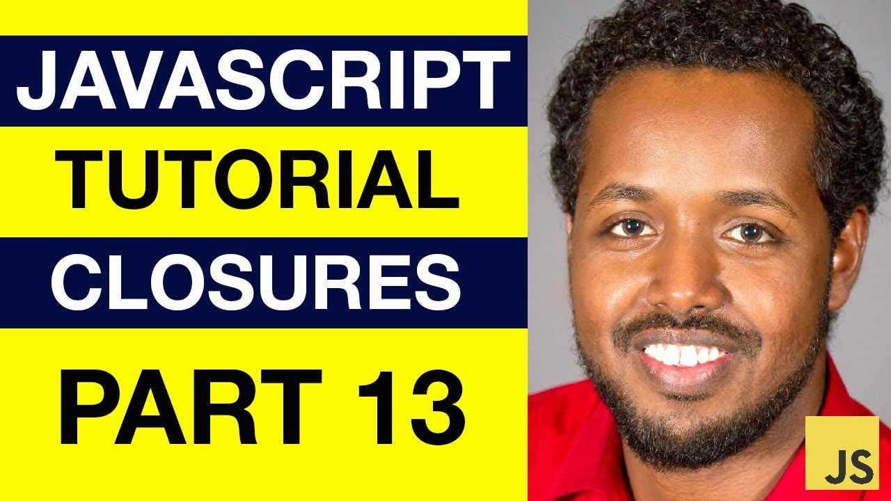 Javascript Closure Somali Advanced Tutorial Part 13 Youtube
