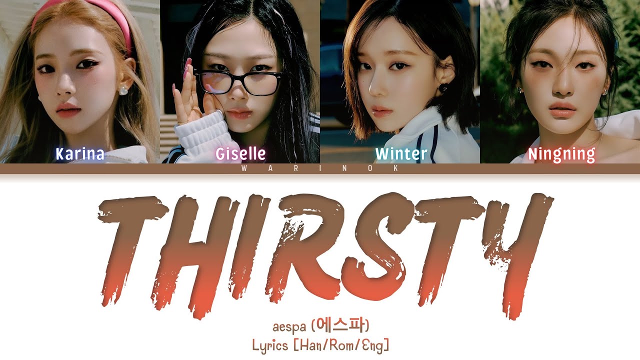 Official Audio Aespa 에스파 Thirsty Lyrics Han Rom Eng 가사 Color