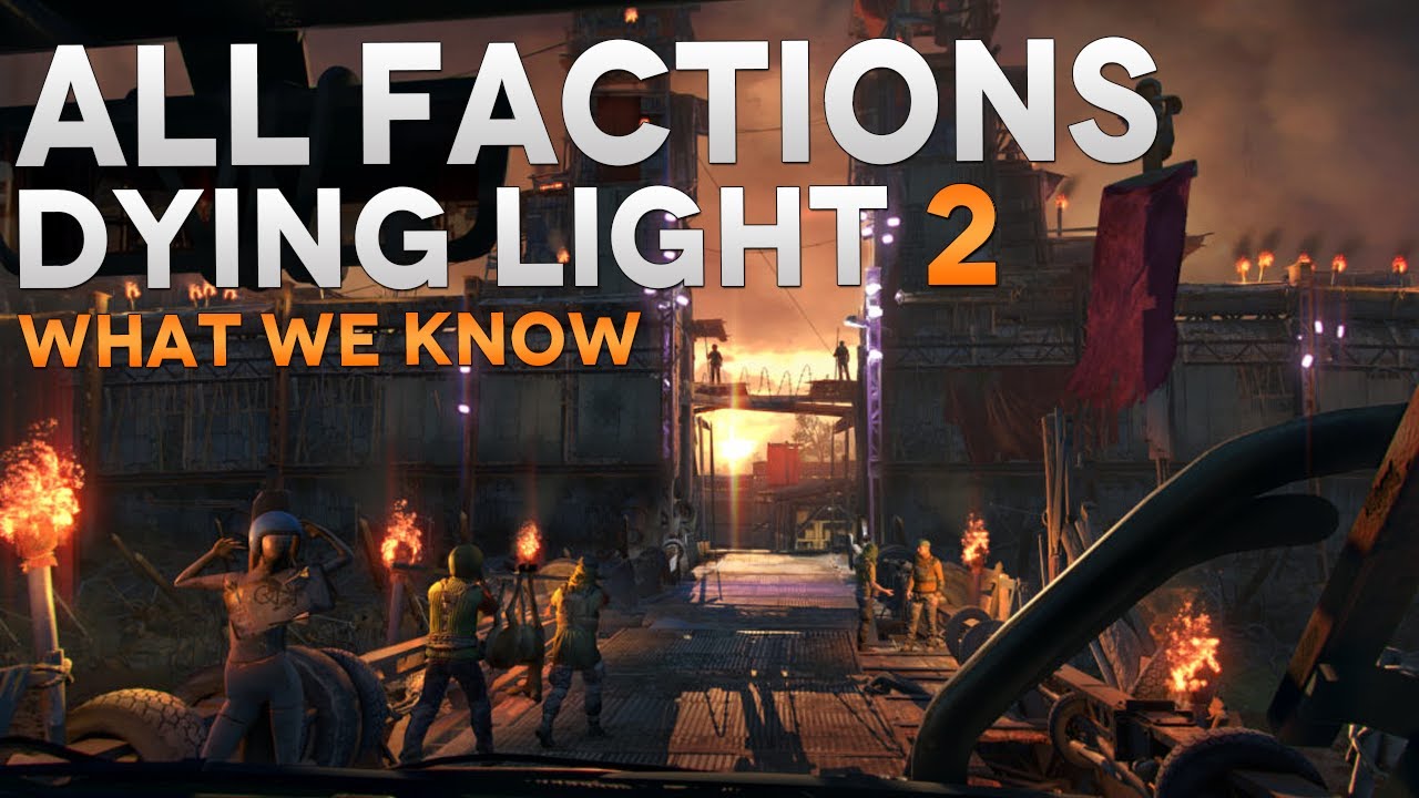 Dying Light 2 All Factions Explained The Peacekeepers Survivors