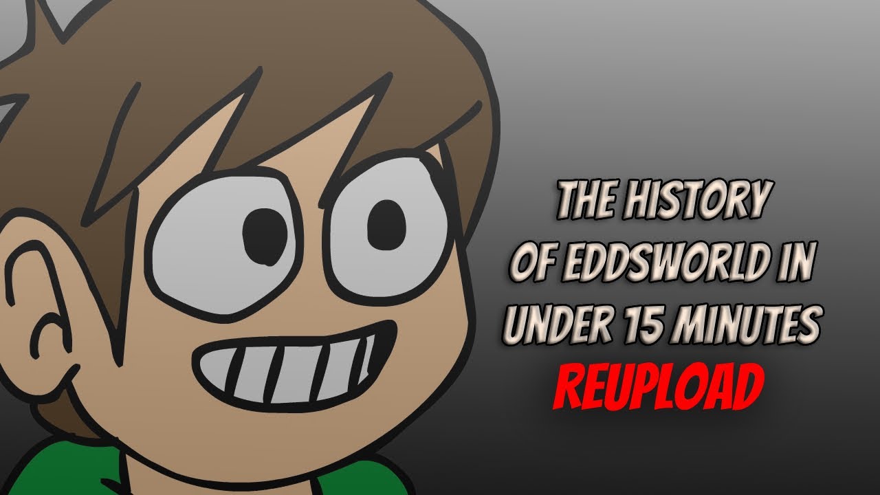 The History Of Eddsworld In 20 Minutes Or Less Reupload Read The