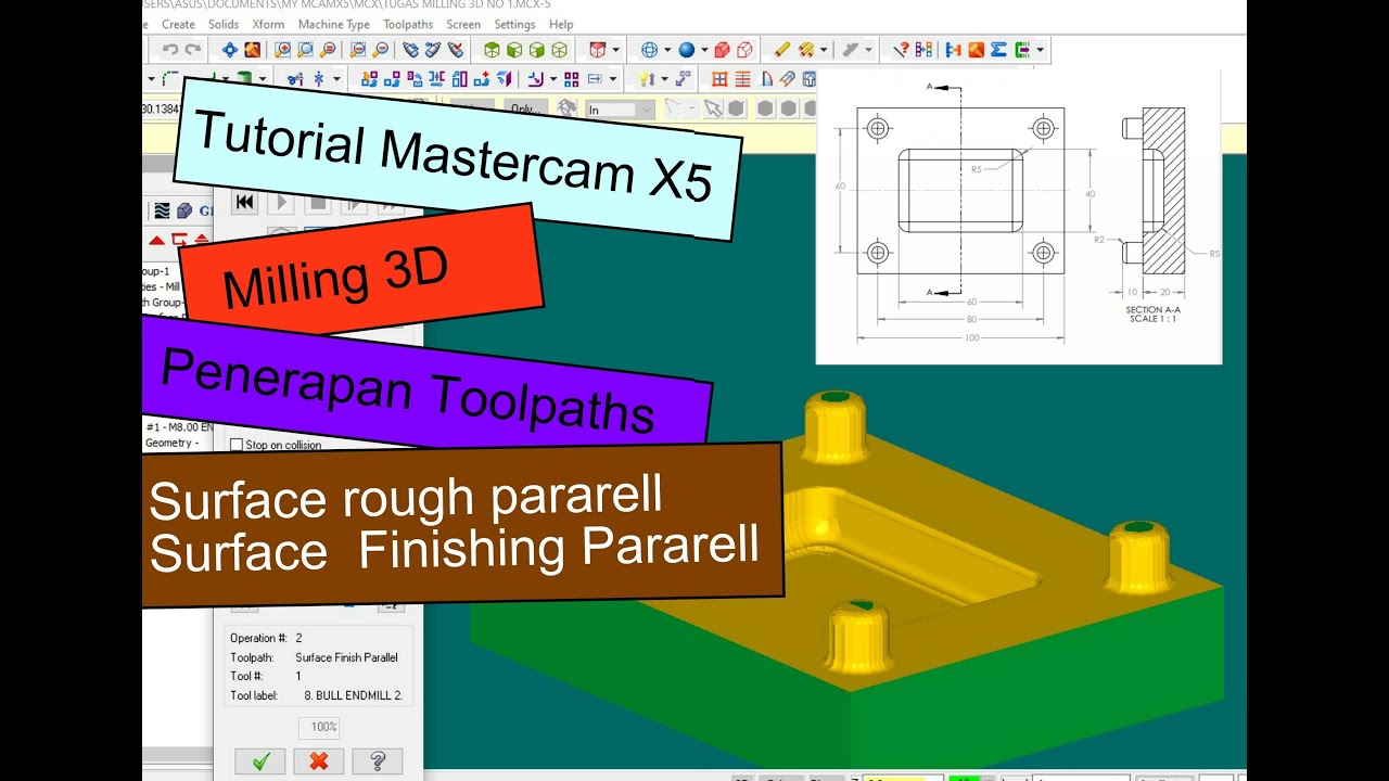Tutorial Mastercam X5 3d Penerapan Toolpaths Surface Rough Dan Survace