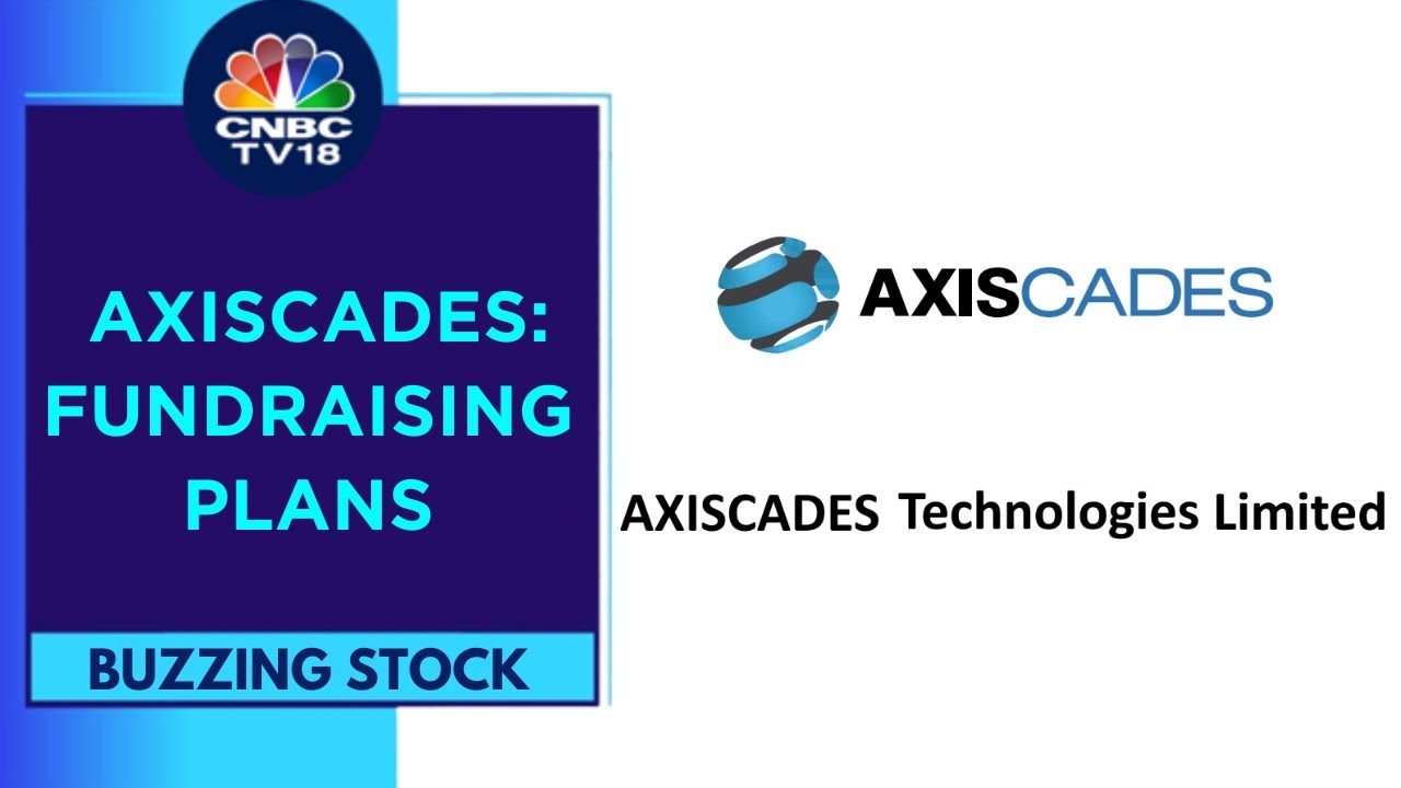 Axiscades Surges After The Company Announced Its Plans To Raise 300 Cr