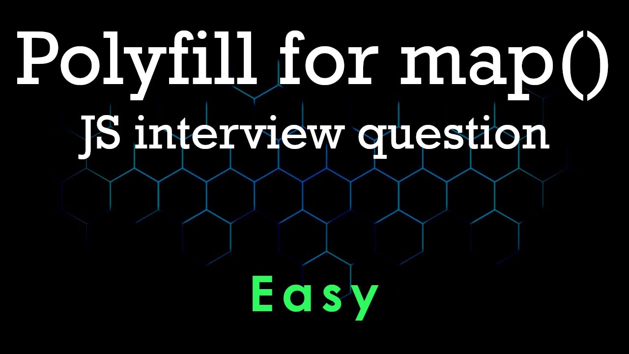 Polyfill For Map Js Interview Question Easy Youtube