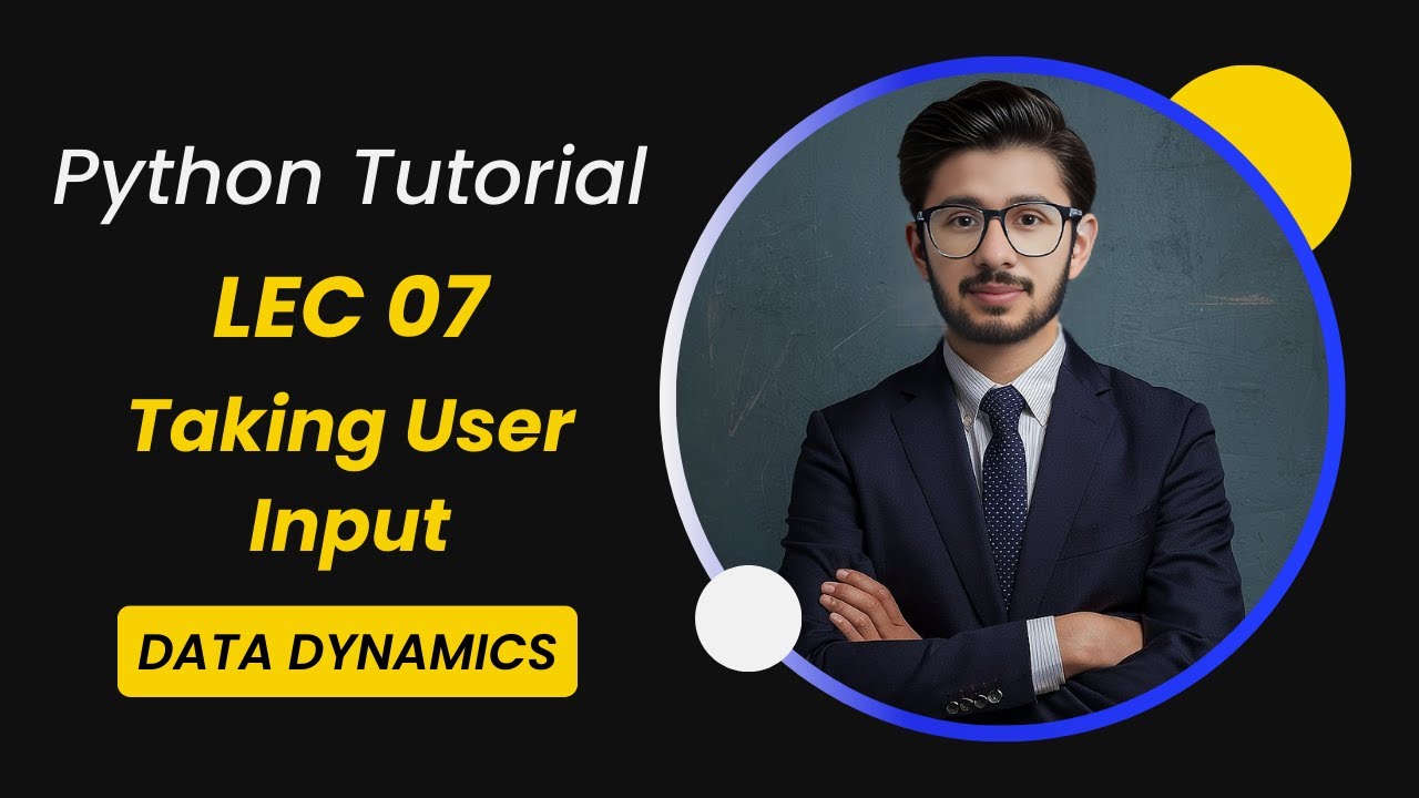 Taking User Input In Python Python Tutorial Lec 07 Youtube
