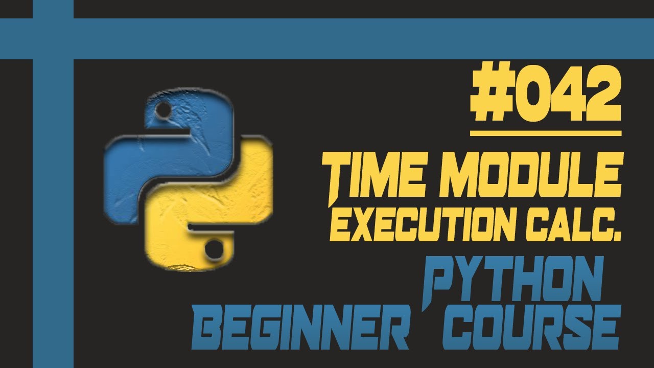 Time Module In Python Calculating Code Execution Time In Python Youtube