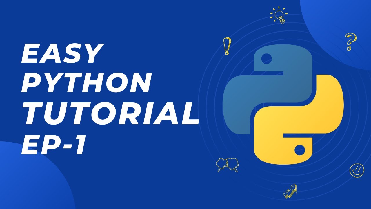Easy Python Tutorial Episode 1 Youtube