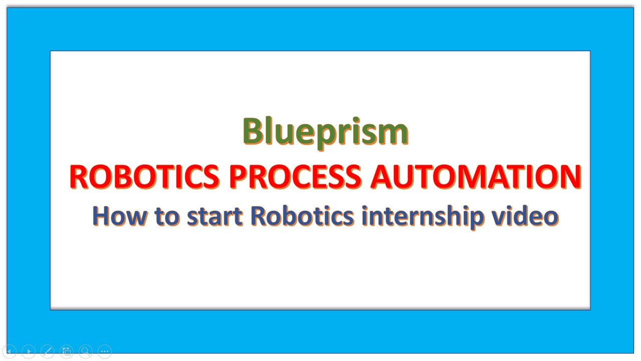 Robotic Process Automation Rpa By Blue Prism Internship Video Youtube