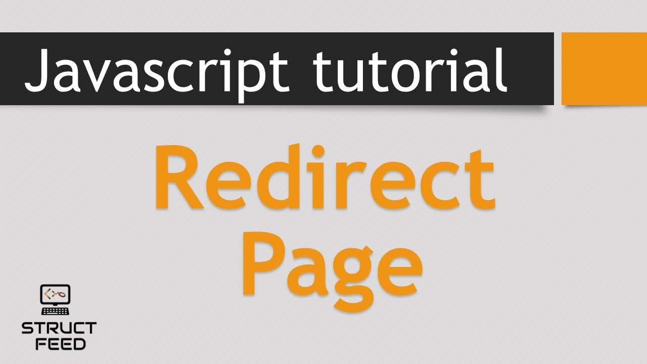 Javascript Tutorial 34 Redirect Page In Javascript Youtube