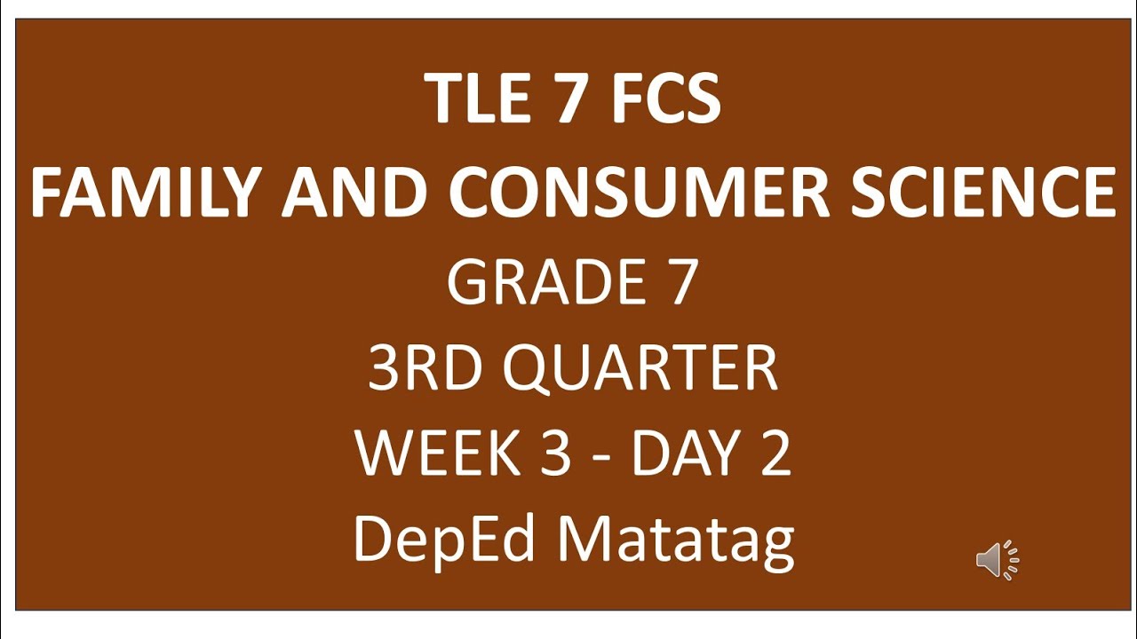 Family And Consumer Science Fcs Tle 7 3rd Quarter Week 3 Day 2