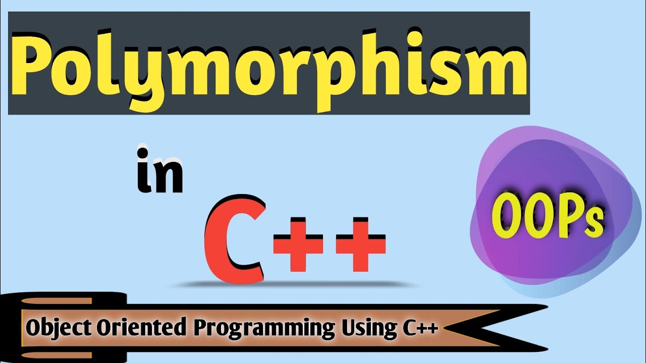 Polymorphism In C Polymorphism In Oop Object Oriented Programming