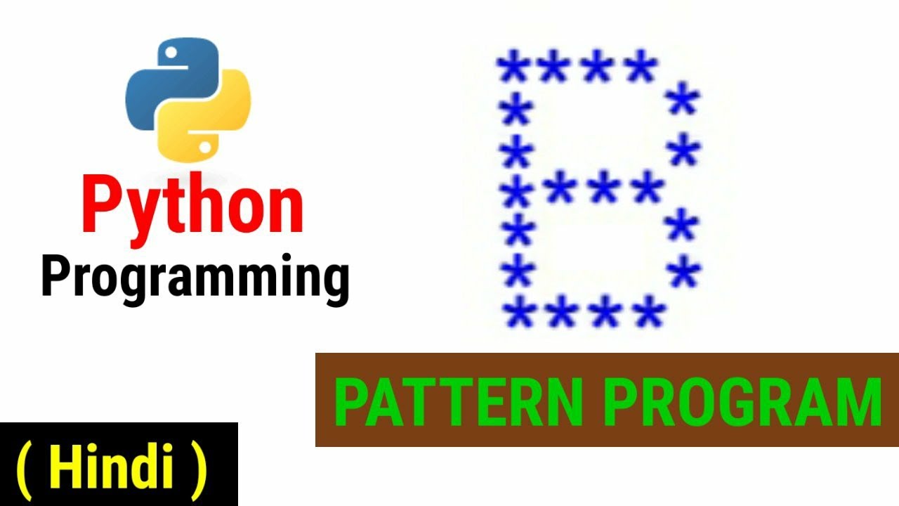 Python Pattern Programs Printing Stars In B Shape Youtube