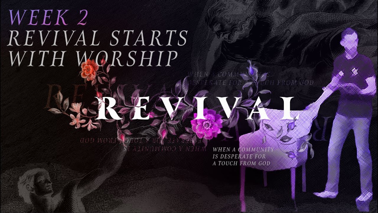 Revival Week 2 Worship Youtube