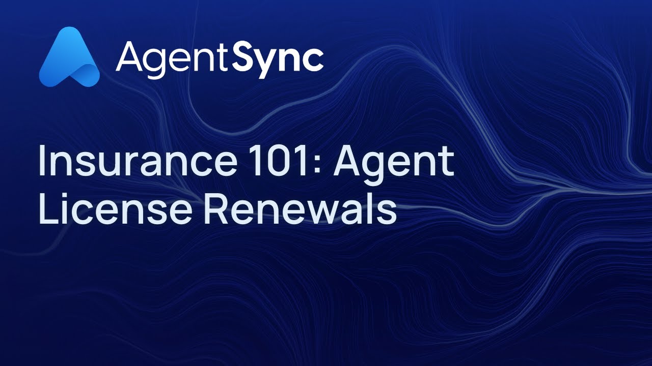 Insurance 101 Agent License Renewals Agentsync Youtube