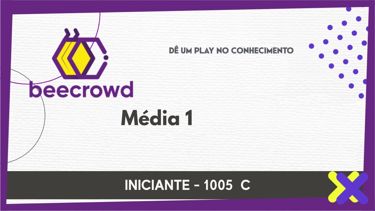 Beecrowd 1005 Média 1 Em Linguagem C Youtube