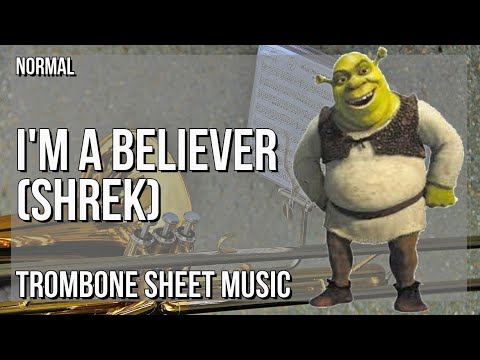 Trombone Sheet Music How To Play I M A Believer Shrek By Smash Mouth