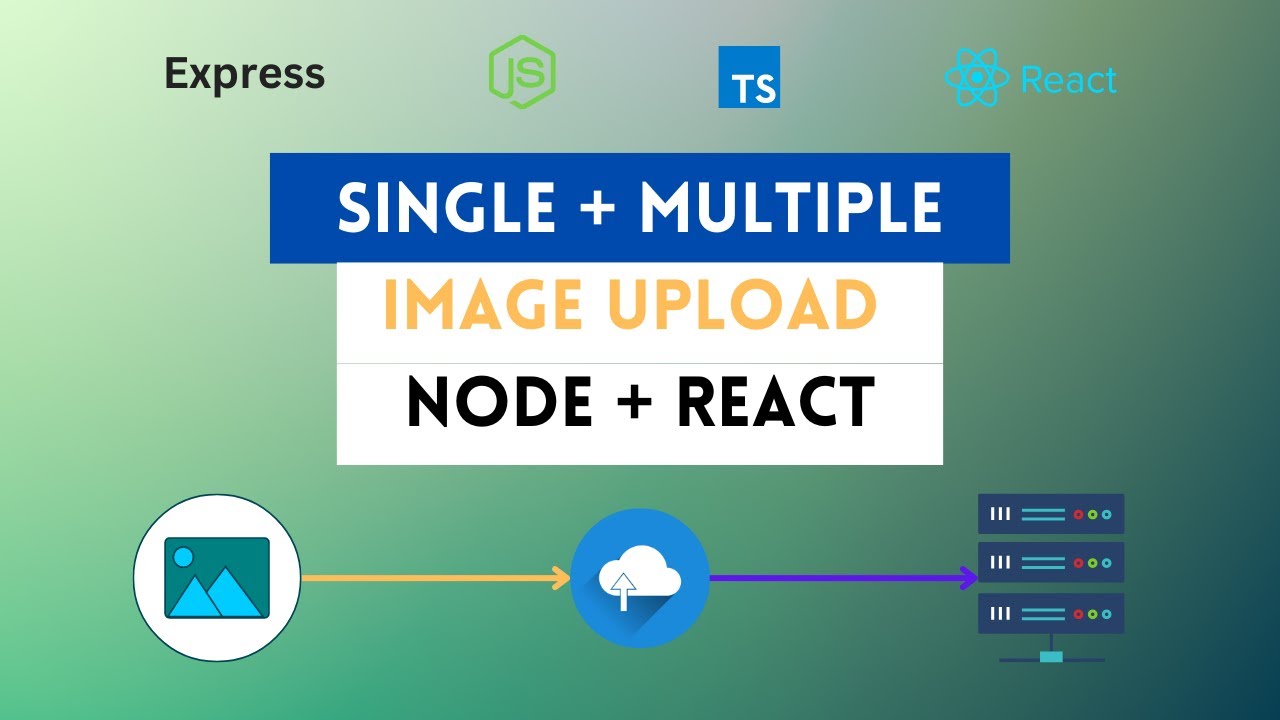 Images Upload Single Or Multiple Images Using Node Js And React Js