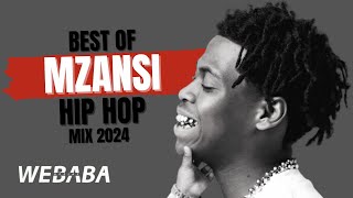 Best Of Mzansi Hip Hop Mix 2024 Dj Webaba Dj Webaba Mp3 Music & Mp4 video downloads