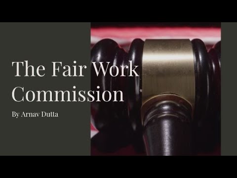 What Does Fair Work Commission Do Ensuring Fairness In Australian