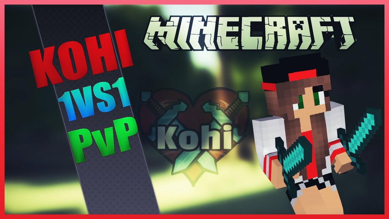 Pvp 1vs1 Kohi Youtube
