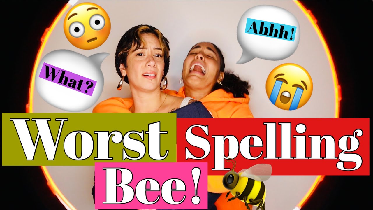 Worst Spelling Bee We Re Not That Smart Youtube