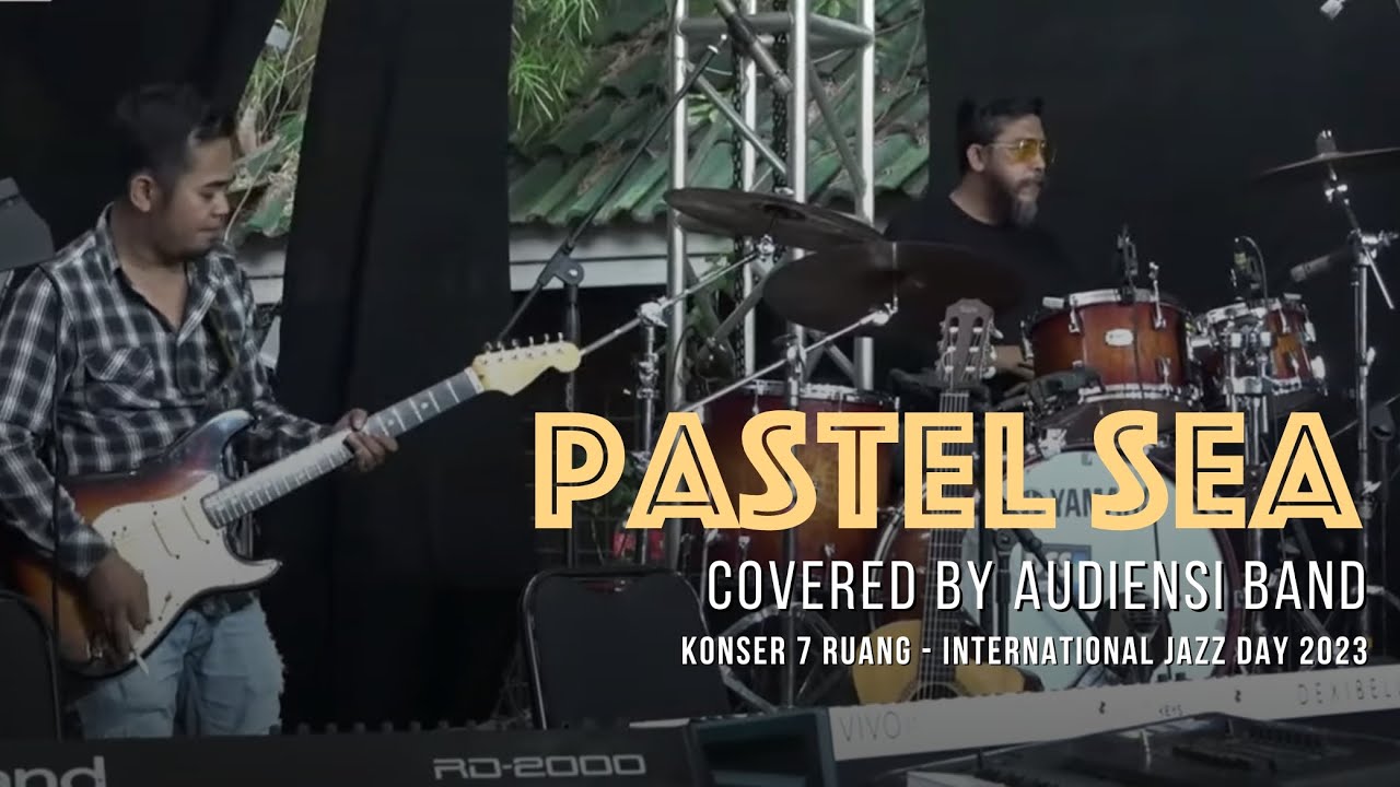 International Jazz Day 2023 Pastel Sea Casiopea Covered By Audiensi
