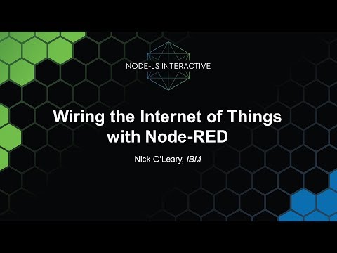 Wiring The Internet Of Things With Node Red Nick O Leary Ibm Youtube