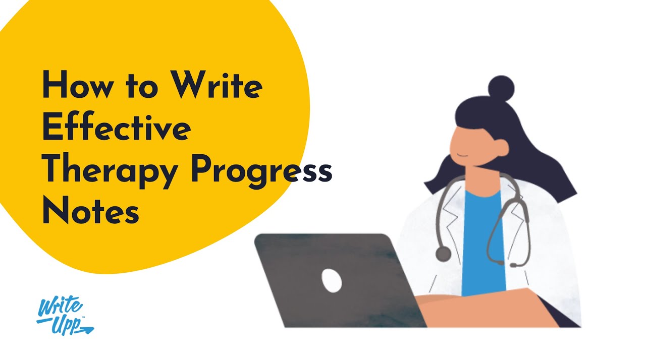 How To Write Effective Therapy Progress Notes Youtube