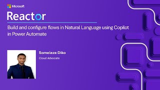 Build And Configure Flows In Natural Language Using Copilot In Power Automate Microsoft Reactor ...