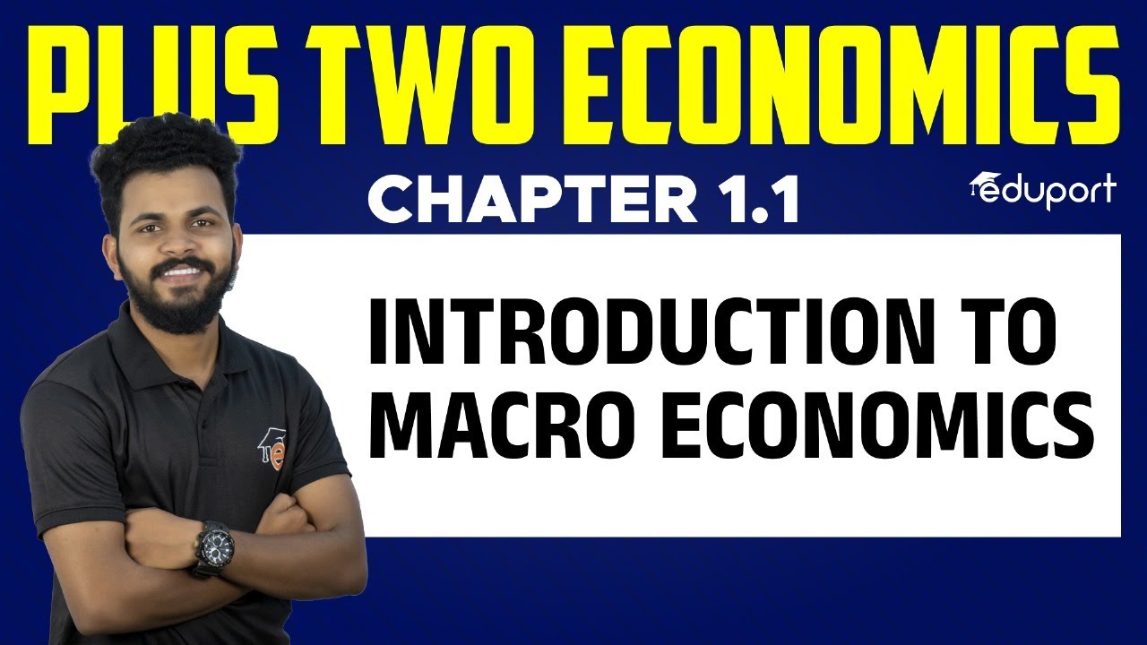Plus Two Economics Chapter 1 Introduction To Macro Economics