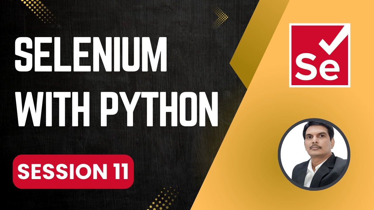 Session 11 Selenium With Python Youtube