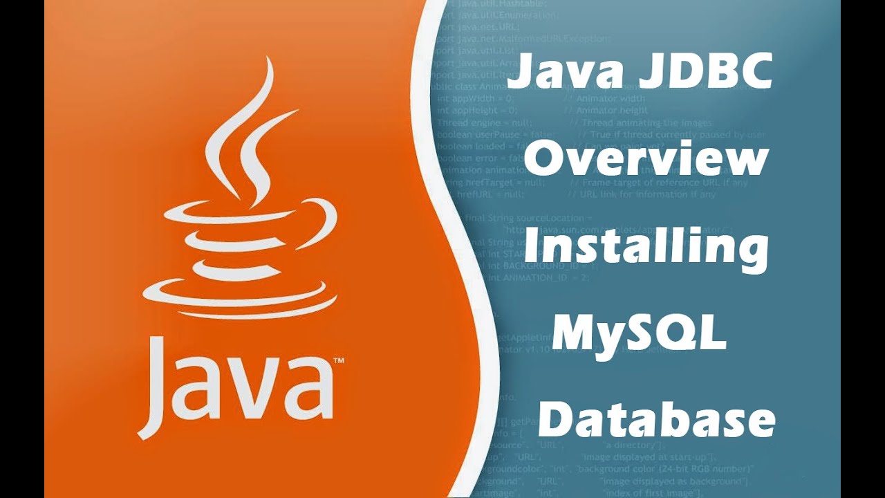 Java Jdbc Overview Installing Mysql Database Youtube