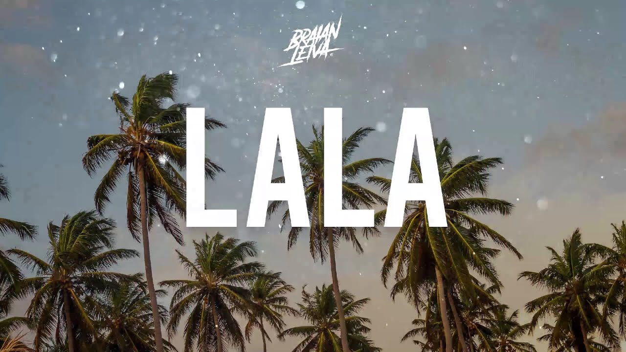 Lala Remix Myke Towers Braian Leiva Youtube Music